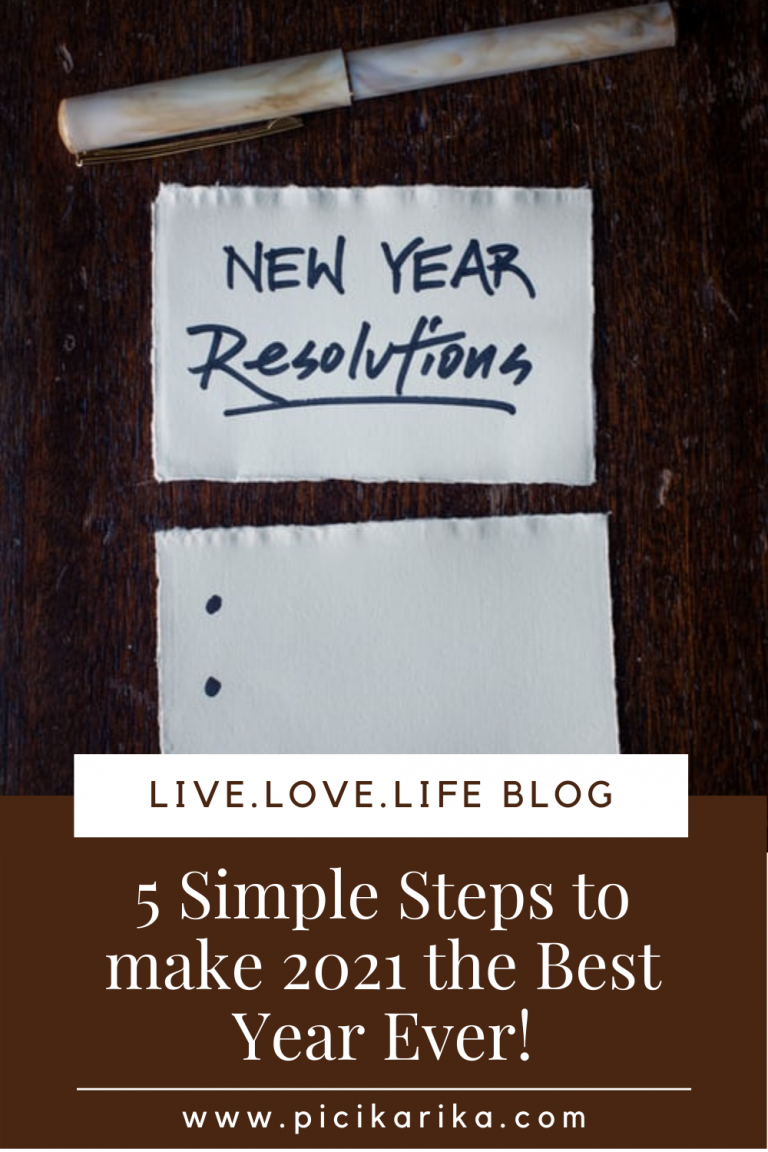 5 Simple Steps to make 2021 the Best Year Ever! - Motivation